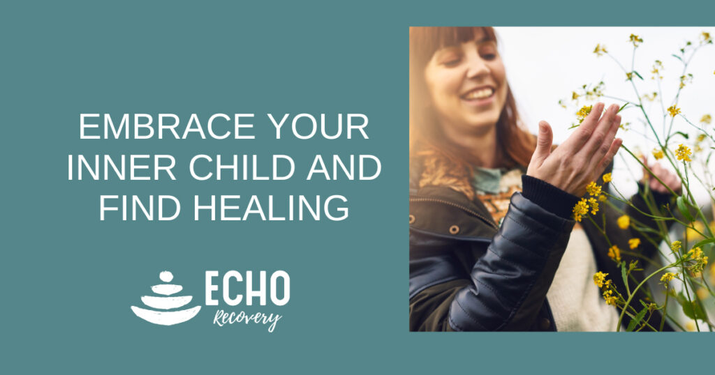 Healing Your Inner Child for Addiction Recovery